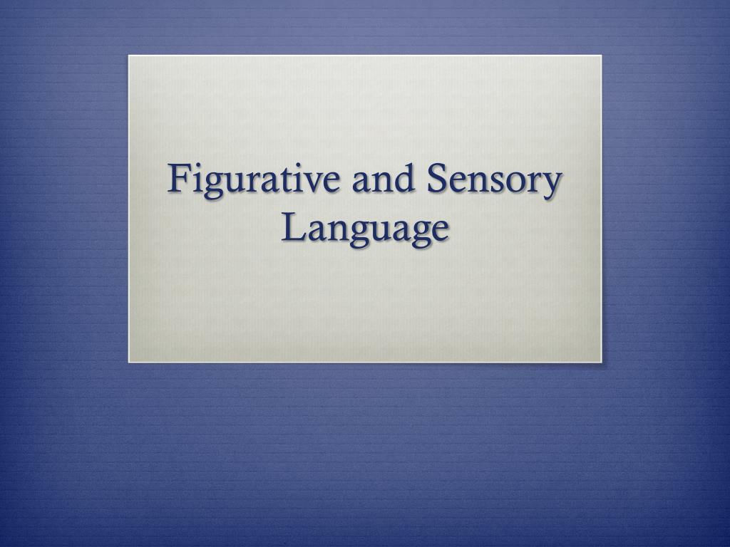 PPT - Figurative and Sensory Language PowerPoint Presentation, free ...