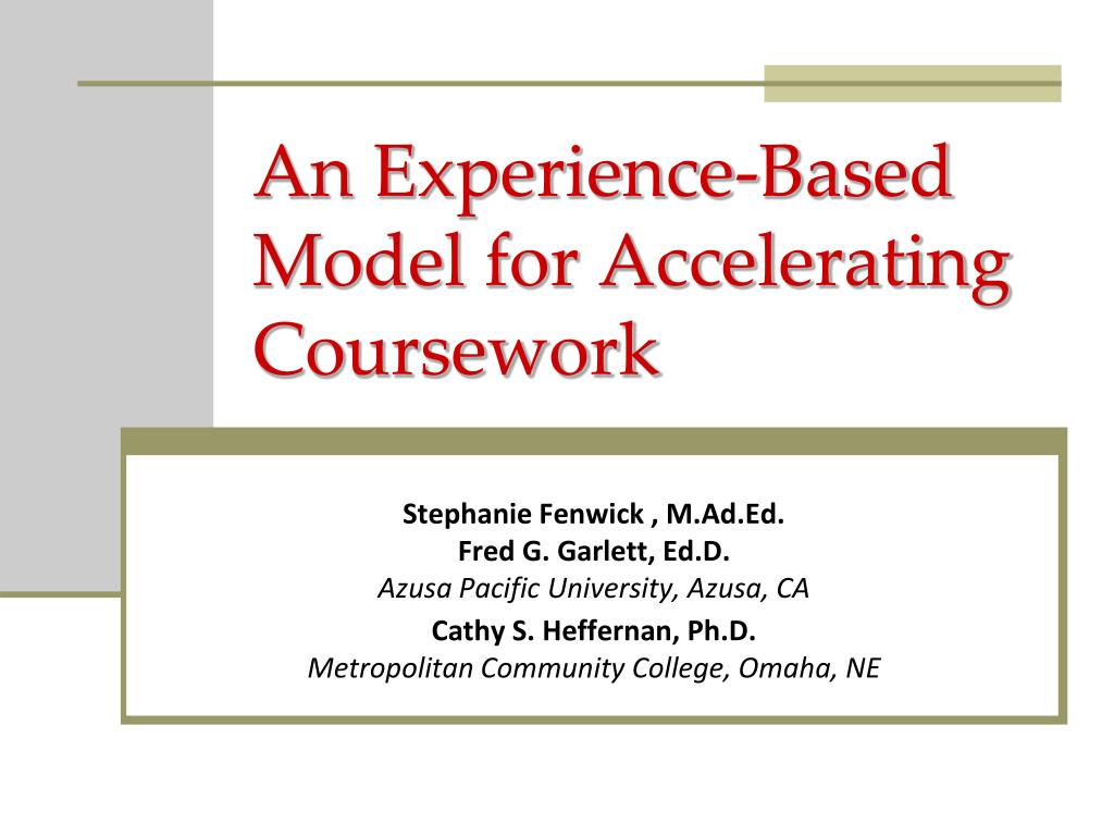 PPT - An Experience-Based Model for Accelerating Coursework PowerPoint ...