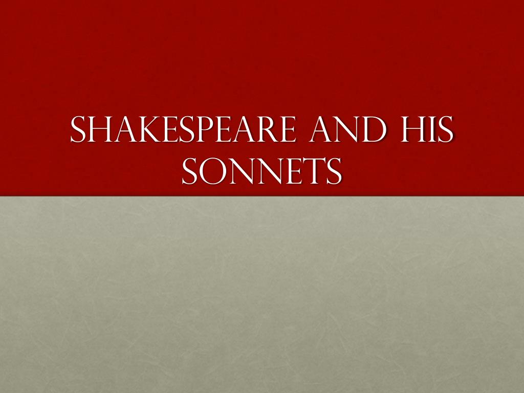 PPT - Shakespeare and his sonnets PowerPoint Presentation, free ...