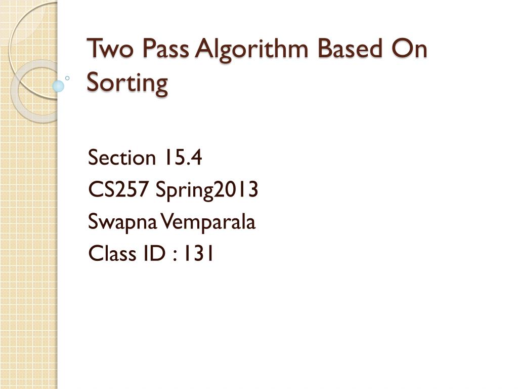 PPT - Two Pass Algorithm Based On Sorting PowerPoint Presentation, free download - ID:2527878