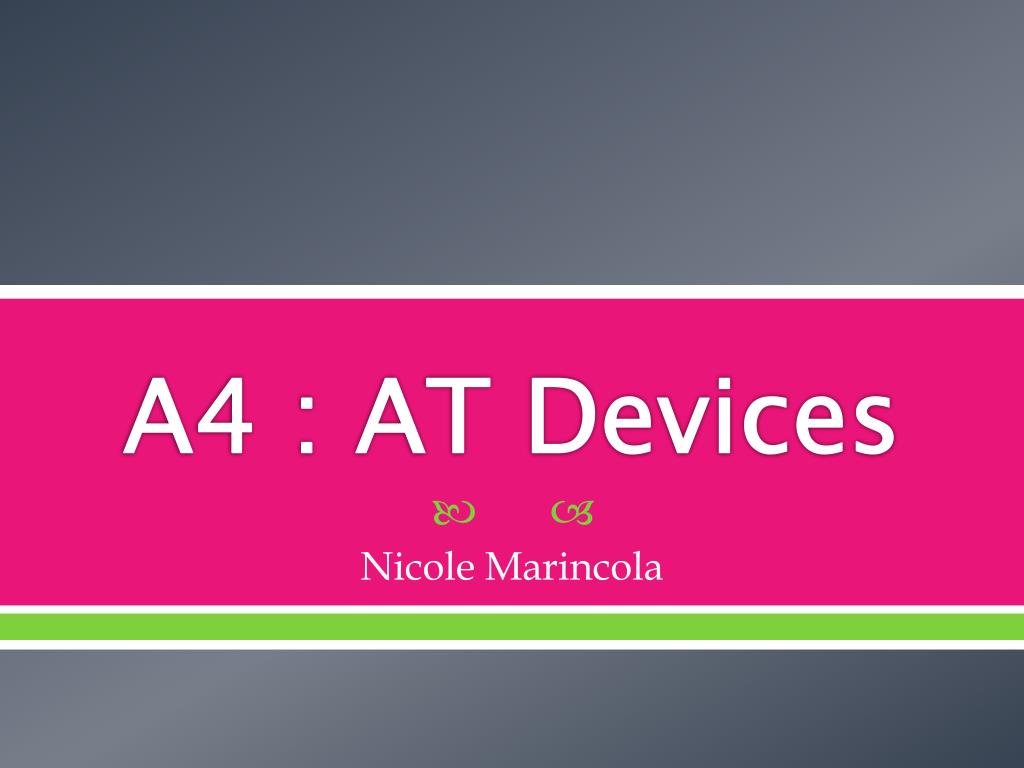 PPT - A4 : AT Devices PowerPoint Presentation, free download - ID:2527891