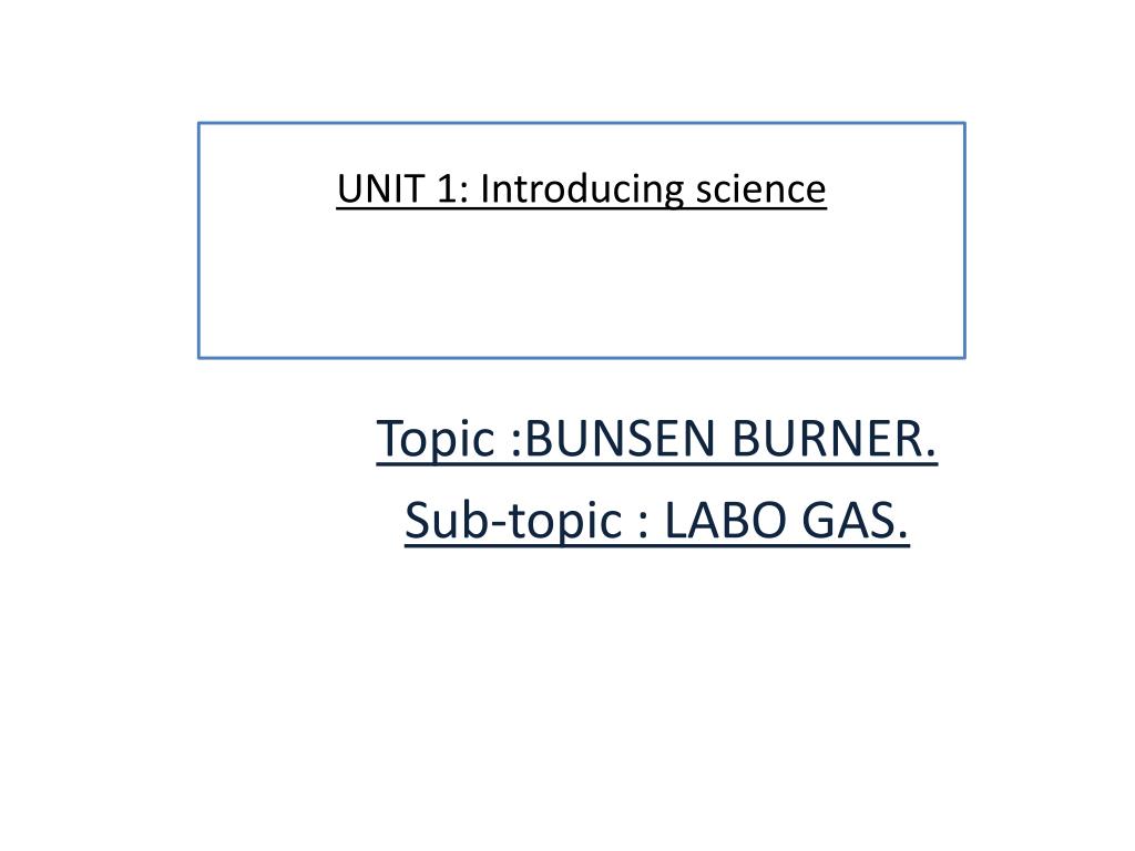 PPT - UNIT 1: Introducing science PowerPoint Presentation, free ...