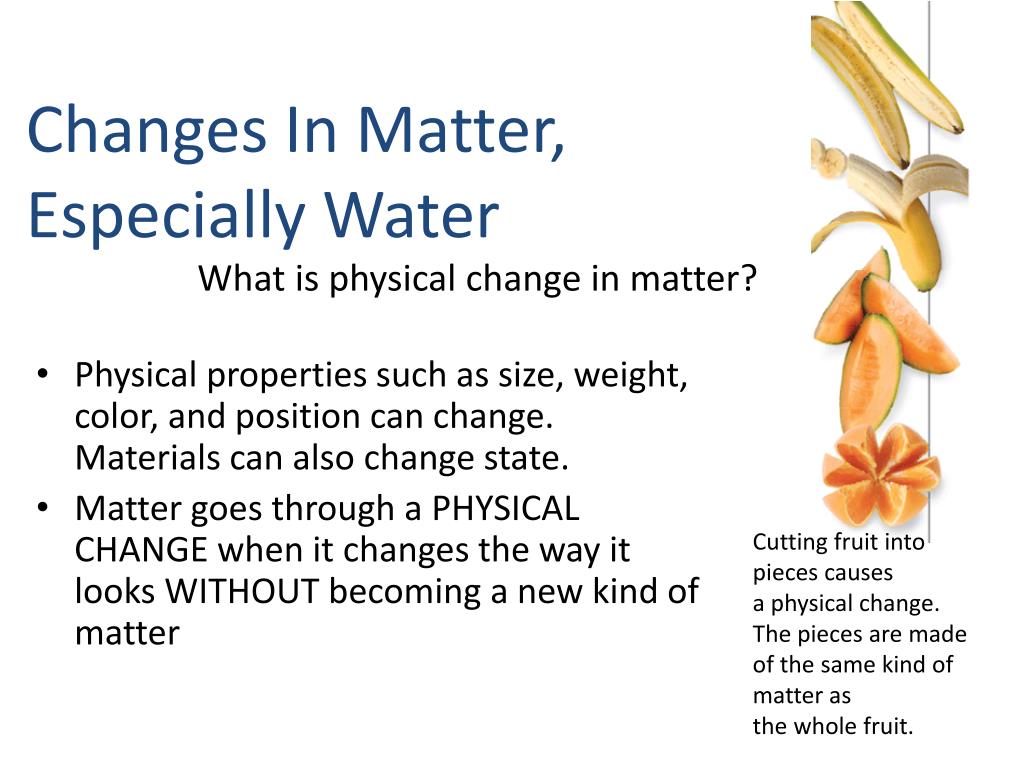 PPT - What is physical change in matter? PowerPoint Presentation, free ...