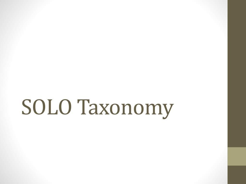 PPT - SOLO Taxonomy PowerPoint Presentation, free download - ID:2529126