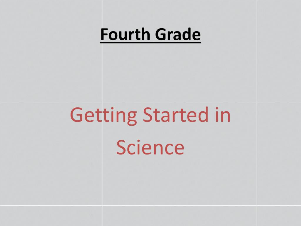PPT - Fourth Grade PowerPoint Presentation, free download - ID:2529610
