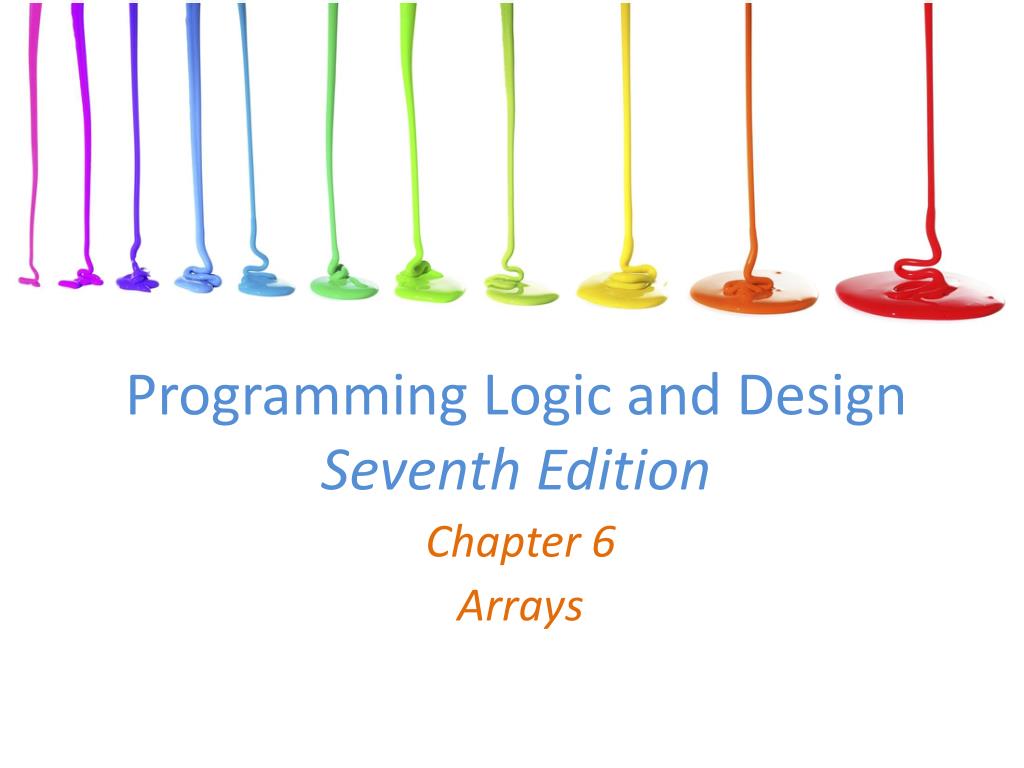 PPT - Programming Logic and Design Seventh Edition PowerPoint ...