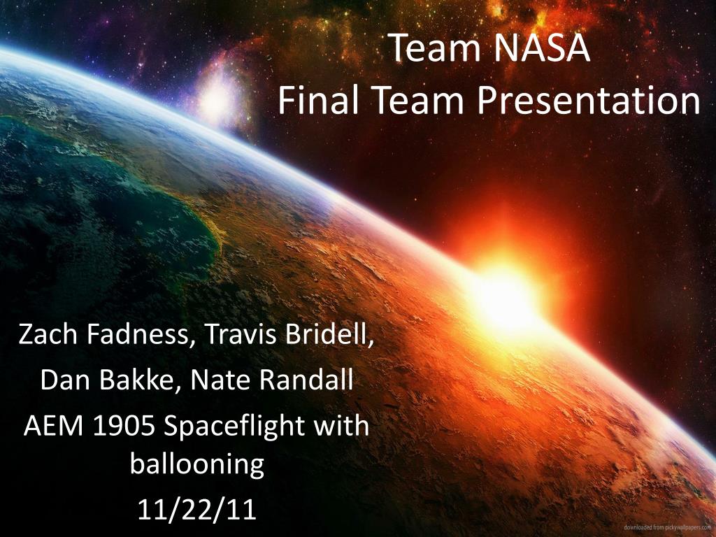 PPT - Team NASA Final Team Presentation PowerPoint Presentation, free ...