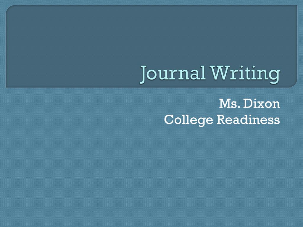 PPT - Journal Writing PowerPoint Presentation, free download - ID:2529935
