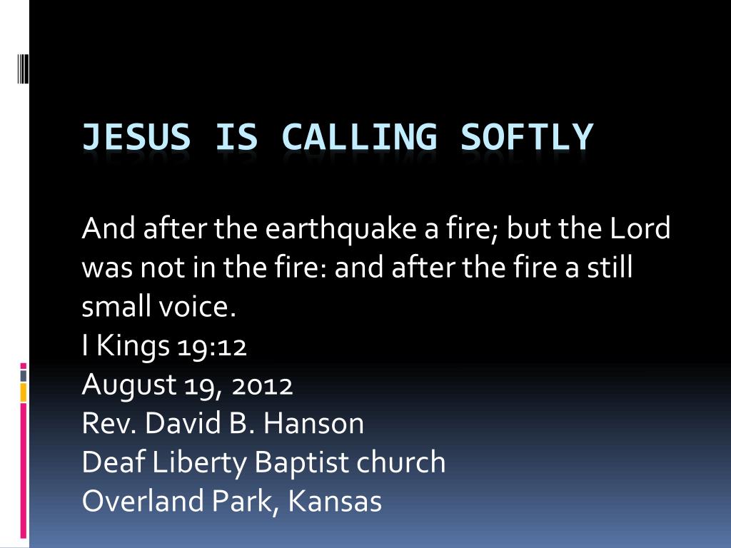 PPT - Jesus is calling softly PowerPoint Presentation, free download ...
