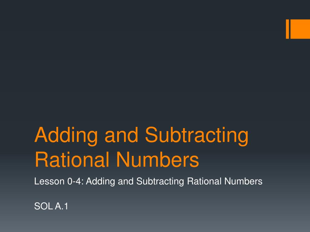 PPT - Adding and Subtracting Rational Numbers PowerPoint Presentation ...