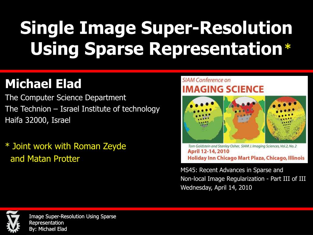 PPT - Single Image Super-Resolution Using Sparse Representation ...