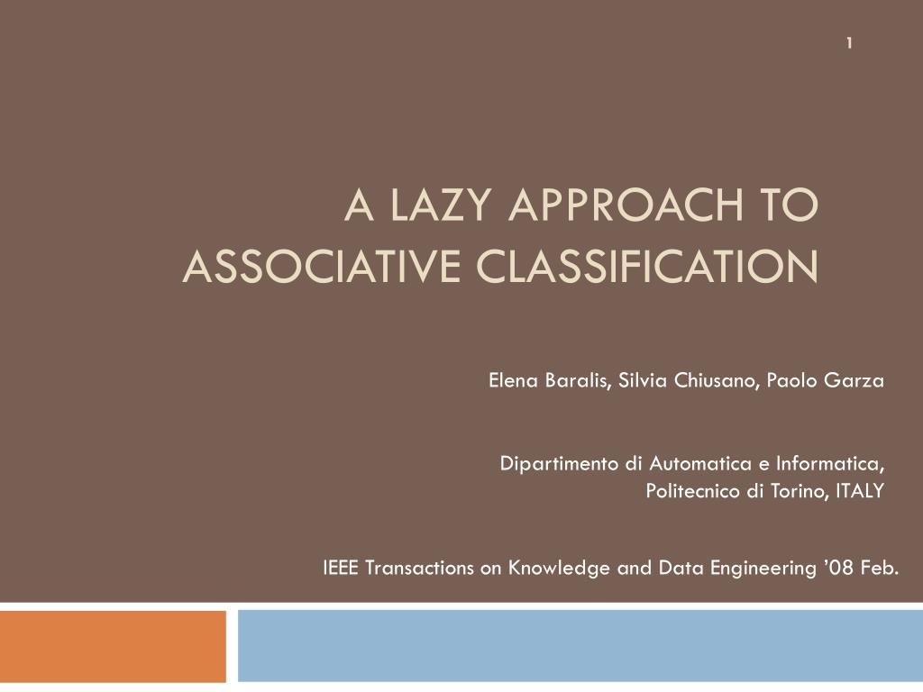 PPT - A Lazy Approach to Associative Classification PowerPoint ...