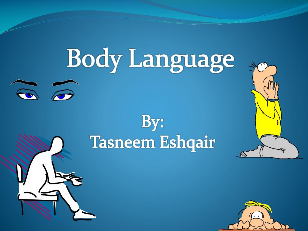 PPT - Body Language PowerPoint Presentation, free download - ID:2532904
