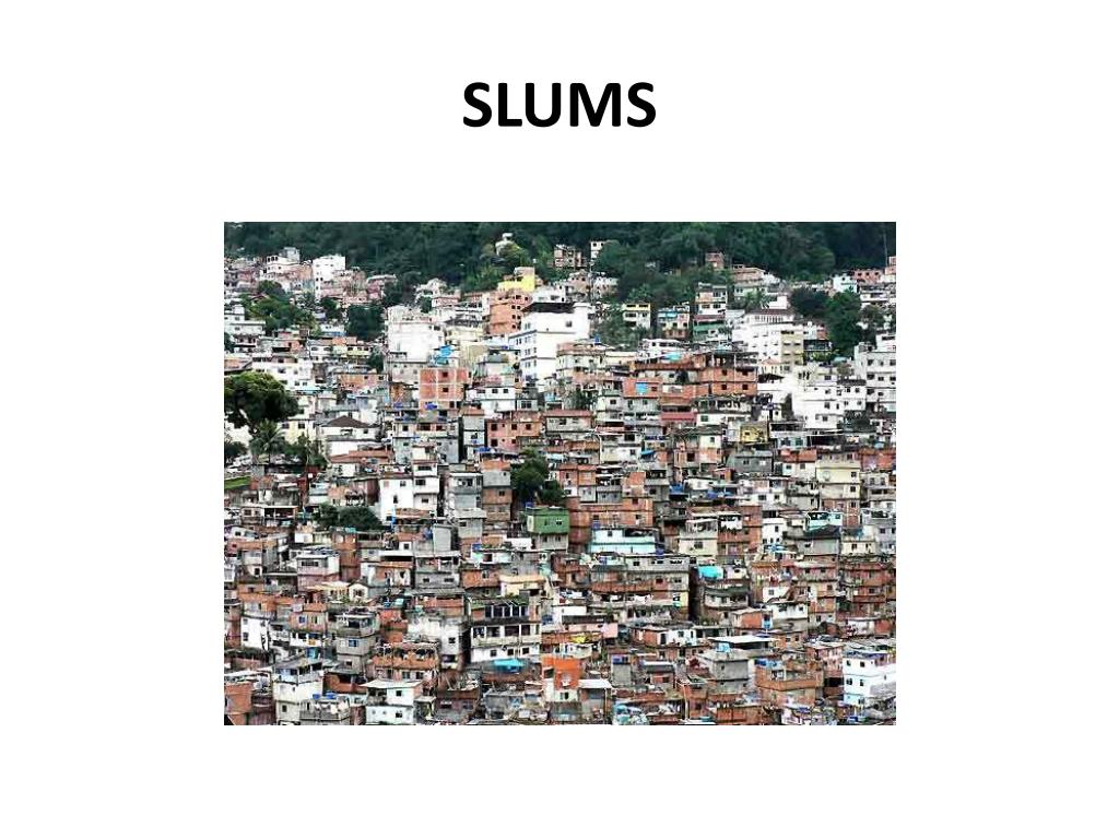 PPT - SLUMS PowerPoint Presentation, free download - ID:2533470