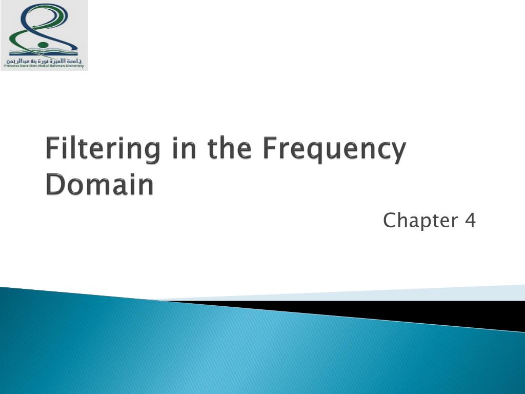 PPT - Filtering in the Frequency Domain PowerPoint Presentation, free ...