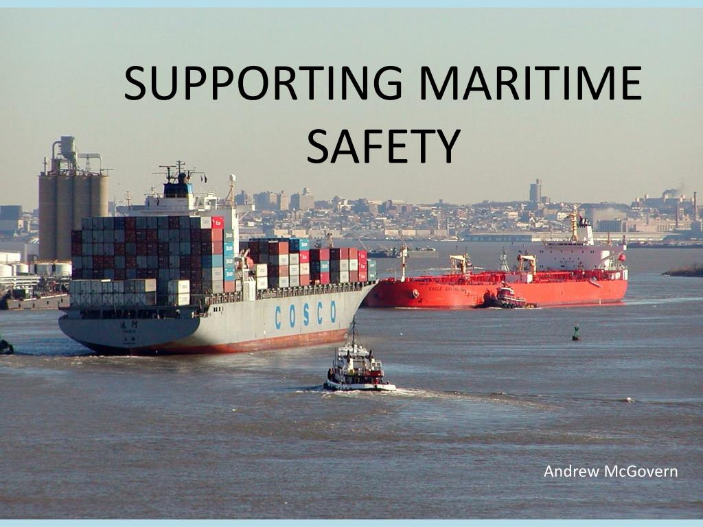 PPT - SUPPORTING MARITIME SAFETY PowerPoint Presentation, free download ...