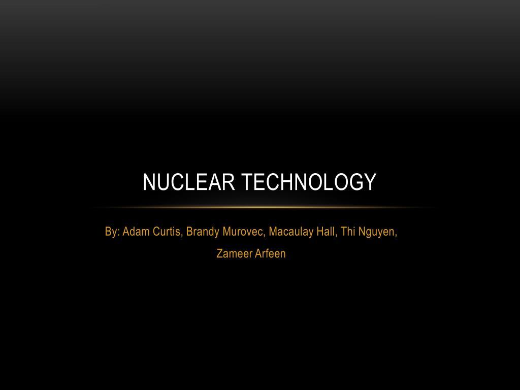 PPT - Nuclear Technology PowerPoint Presentation, free download - ID ...