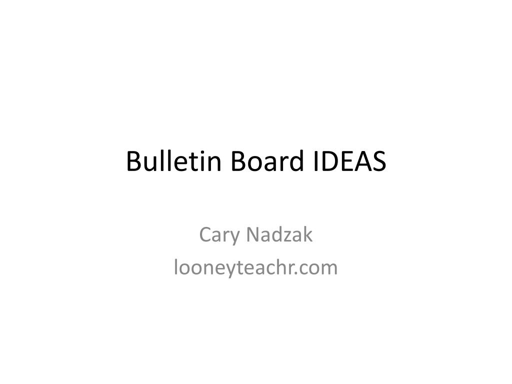 PPT - Bulletin Board IDEAS PowerPoint Presentation, free download - ID ...