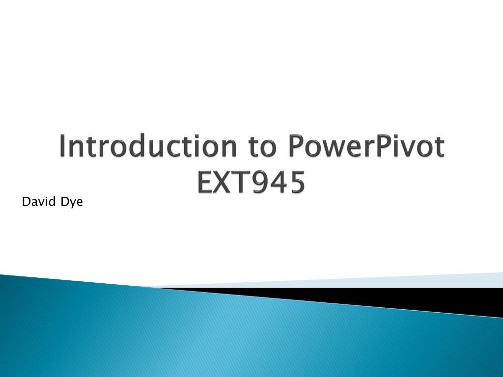 PPT - Introduction to PowerPivot EXT945 PowerPoint Presentation, free ...