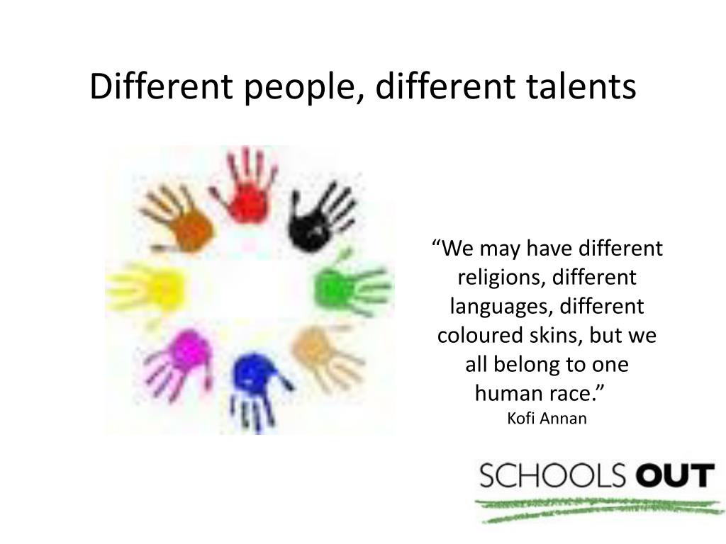 PPT - Different people, different talents PowerPoint Presentation, free ...