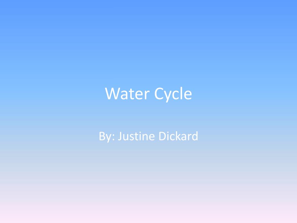 PPT - Water Cycle PowerPoint Presentation, free download - ID:2535810