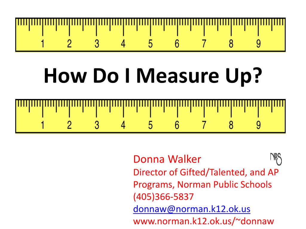 PPT - How Do I Measure Up? PowerPoint Presentation, free download - ID ...