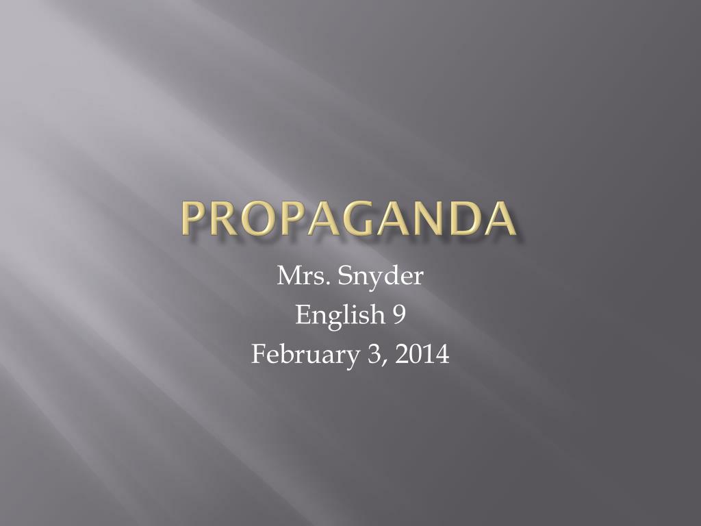 PPT - Propaganda PowerPoint Presentation, free download - ID:2536408
