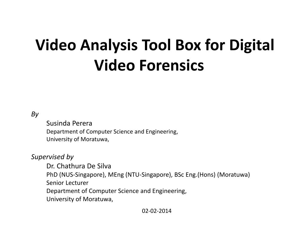 PPT - Video Analysis Tool Box for Digital Video Forensics PowerPoint ...