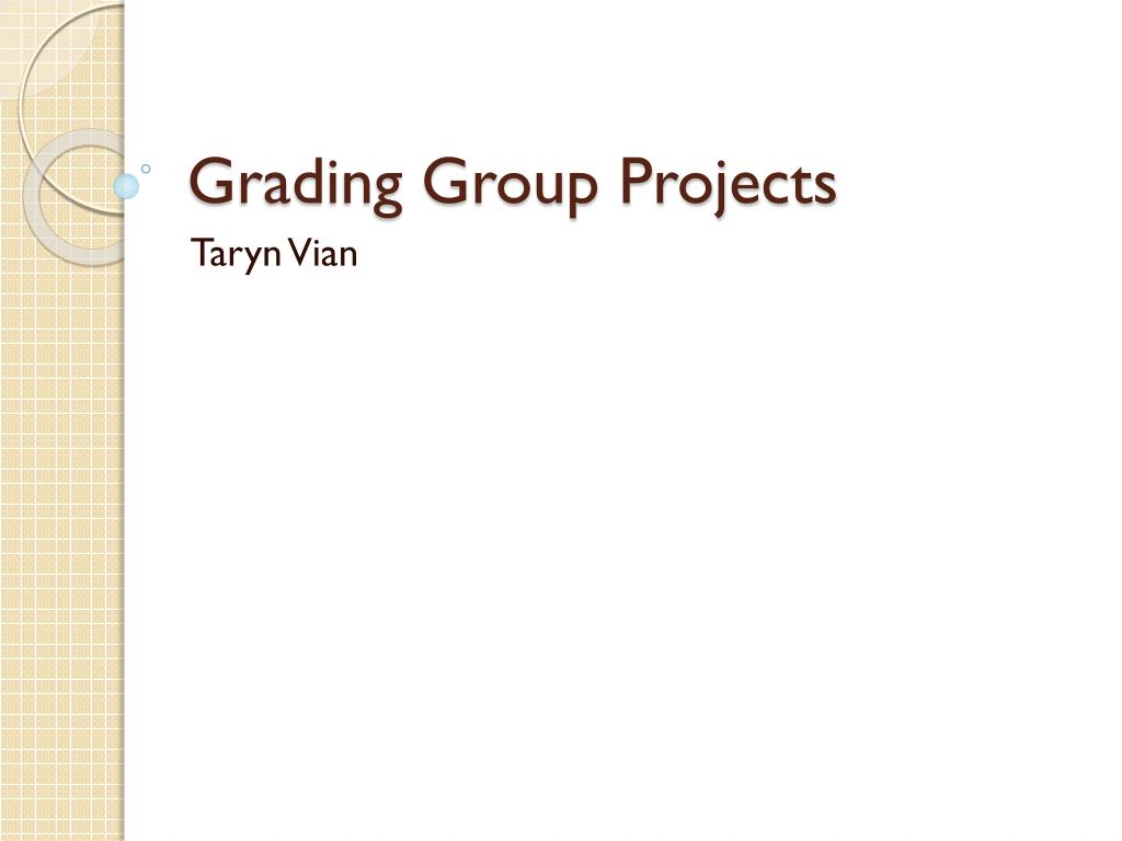 PPT - Grading Group Projects PowerPoint Presentation, free download ...