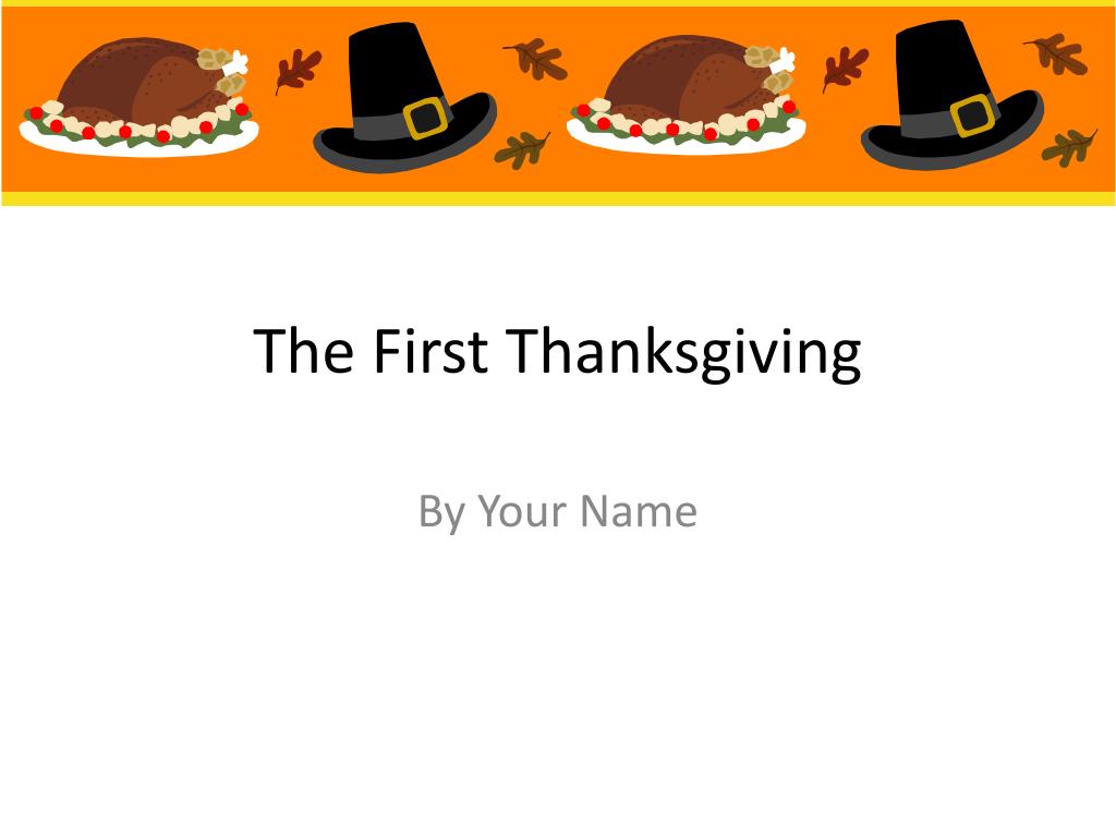 PPT - The First Thanksgiving PowerPoint Presentation, free download ...