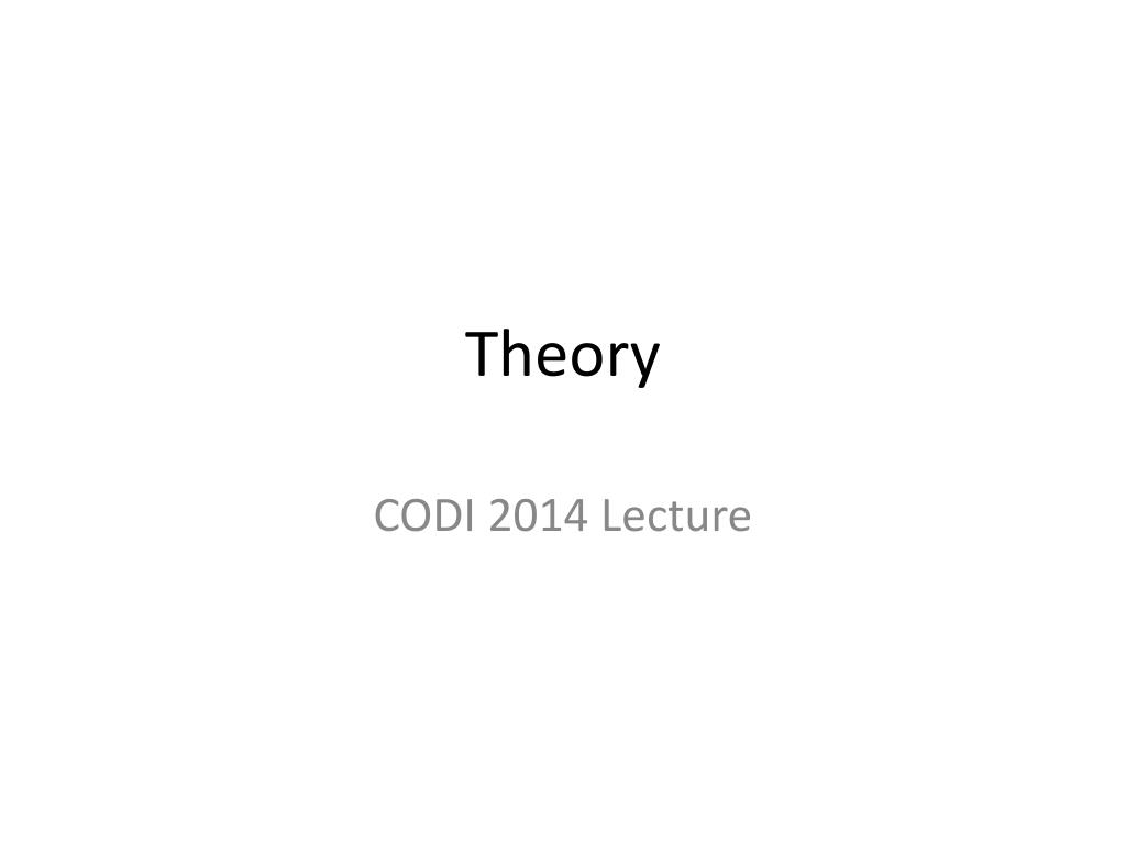 PPT - Theory PowerPoint Presentation, free download - ID:2537681