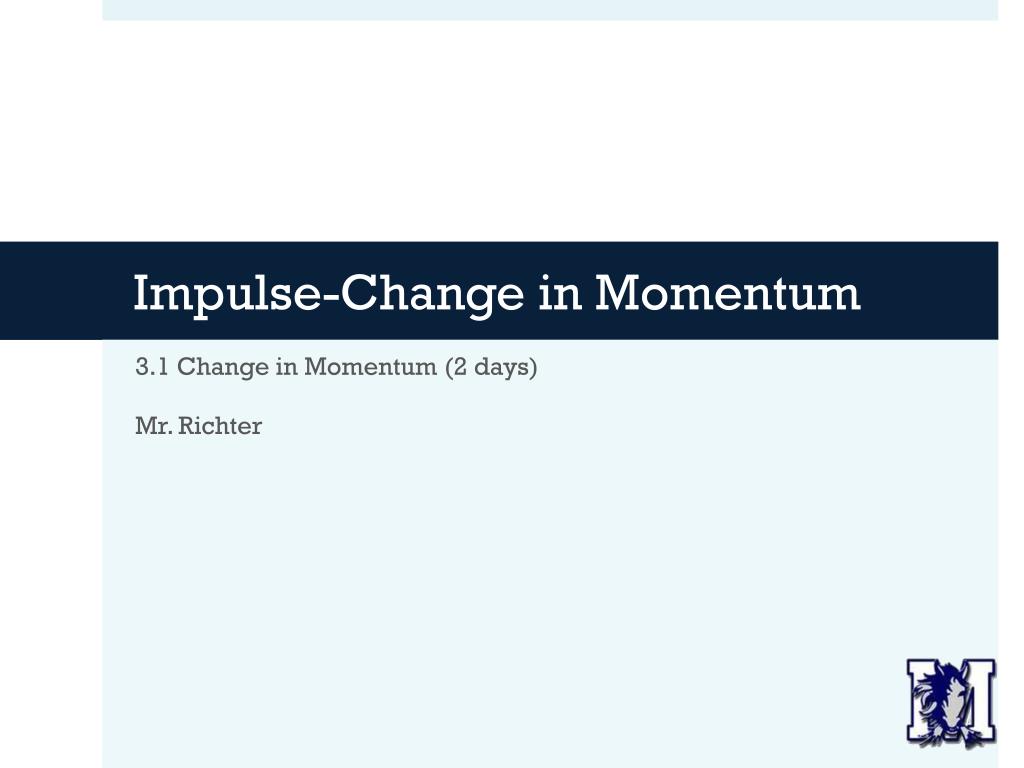 PPT - Impulse-Change in Momentum PowerPoint Presentation, free download ...