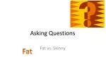 PPT - Asking Questions PowerPoint Presentation, free download - ID:2516445