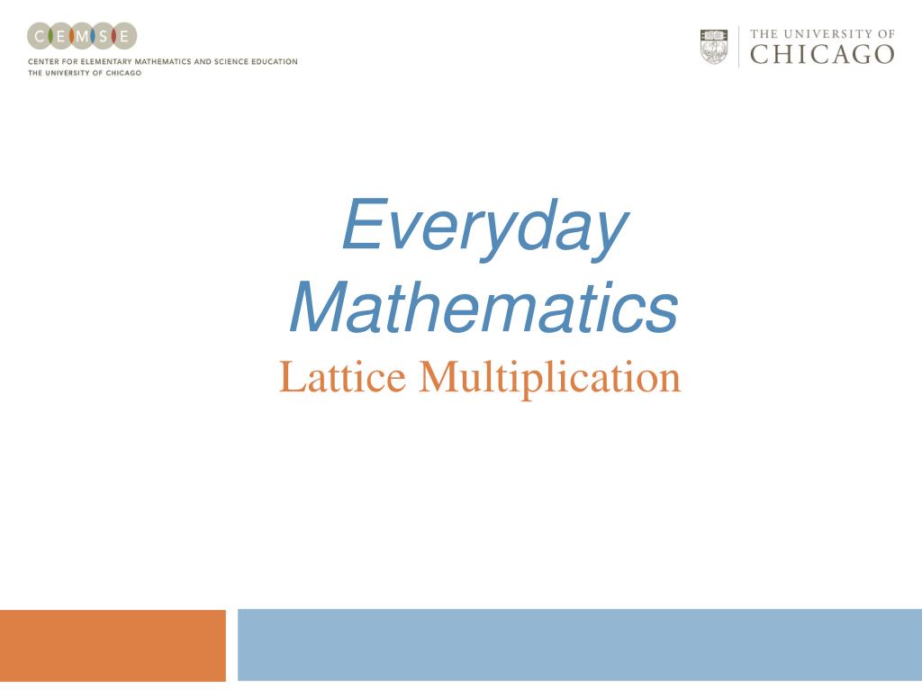 PPT - Everyday Mathematics Lattice Multiplication PowerPoint ...