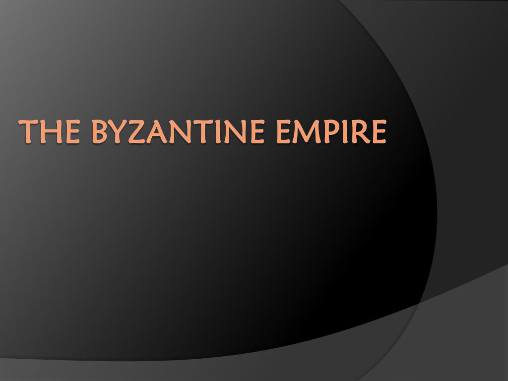 PPT - The Byzantine Empire PowerPoint Presentation, free download - ID ...