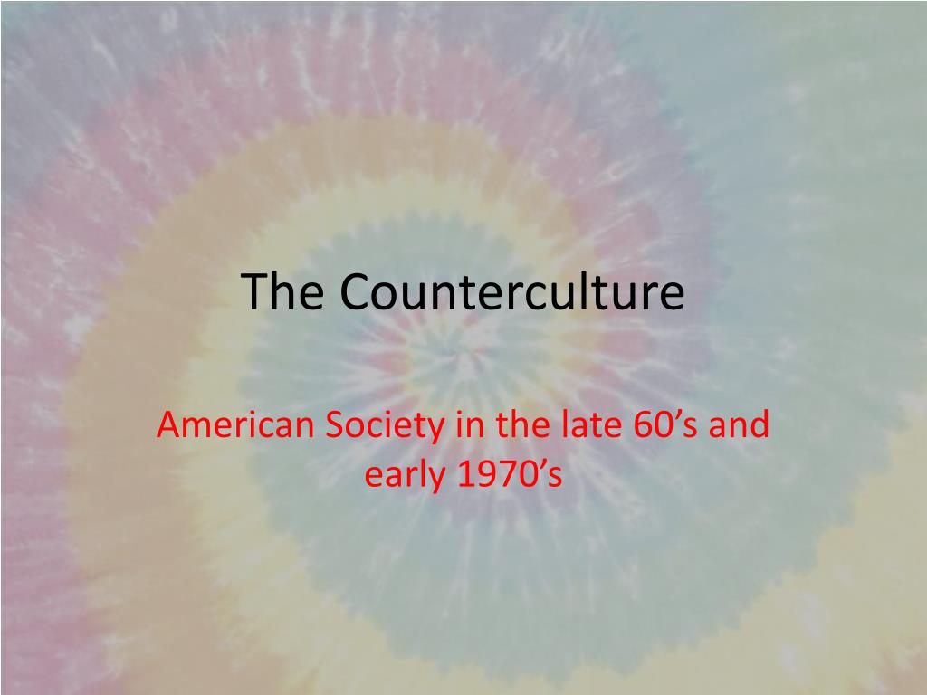 PPT - The Counterculture PowerPoint Presentation, free download - ID ...