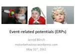 PPT - Event Related Potentials (ERP) PowerPoint Presentation, free ...