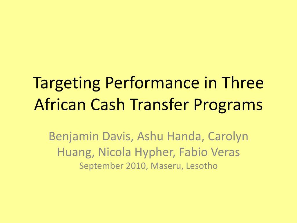 PPT - Assessing Targeting Performance in African Cash Transfer Programs ...
