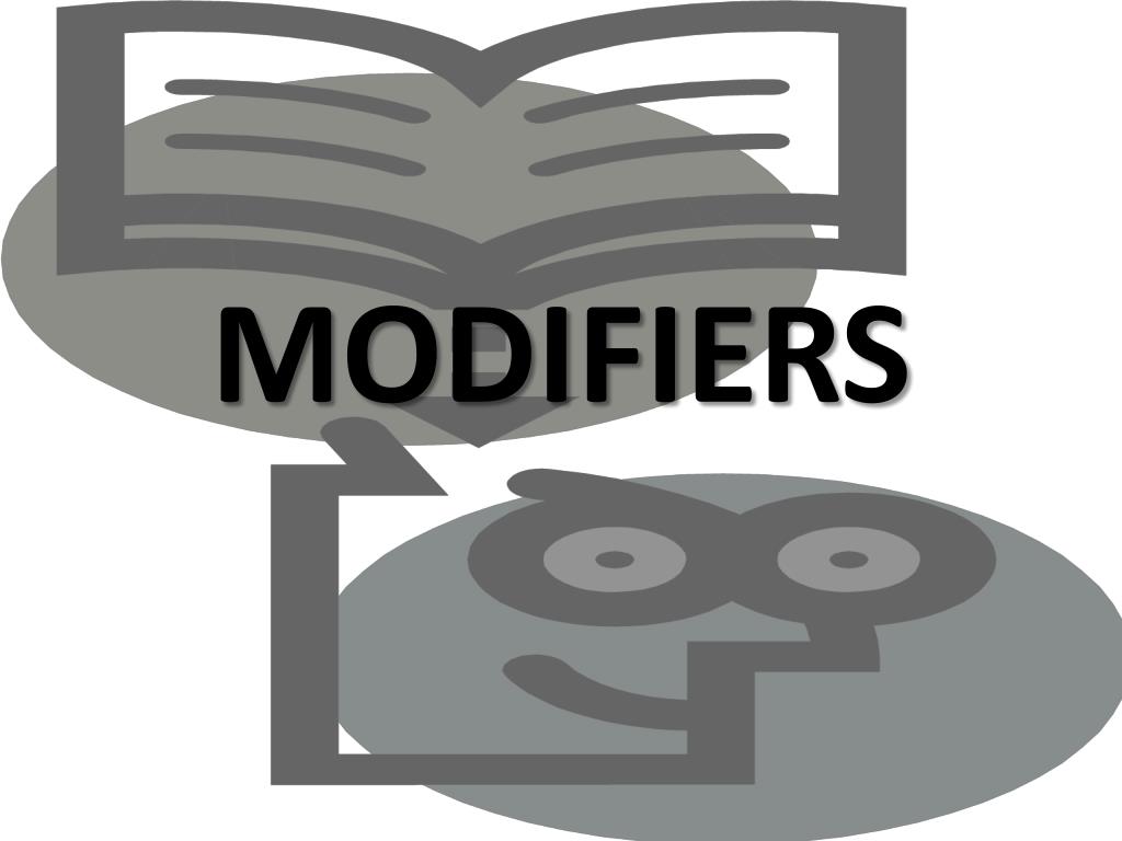 PPT - MODIFIERS PowerPoint Presentation, free download - ID:2556273