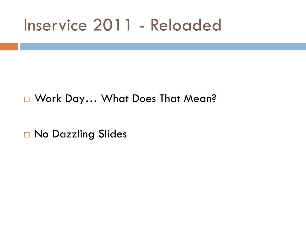 PPT - Inservice 2011 - Reloaded PowerPoint Presentation, free download ...