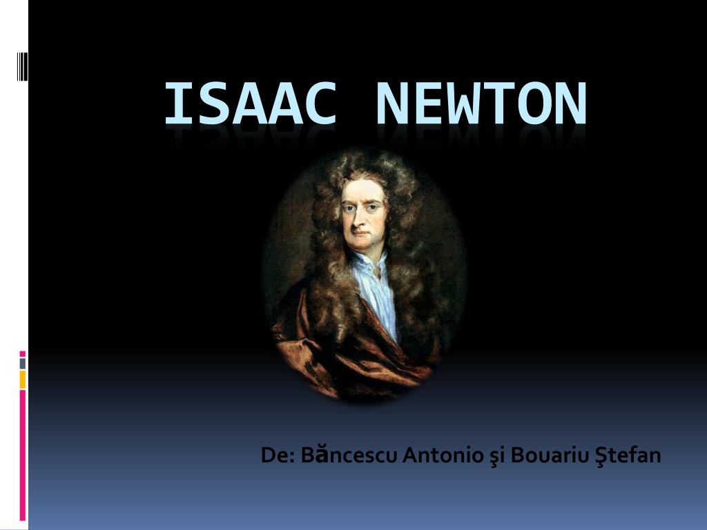 PPT - Isaac Newton PowerPoint Presentation, free download - ID:2556897