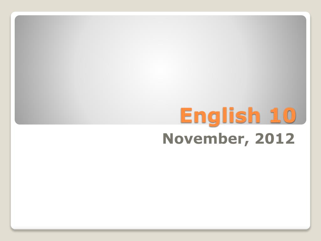 PPT - English 10 PowerPoint Presentation, free download - ID:2557225