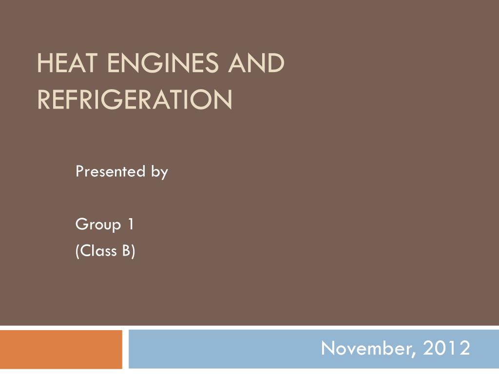 PPT - Heat Engines and Refrigeration PowerPoint Presentation, free ...
