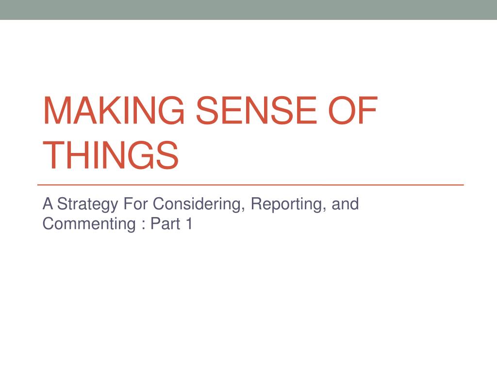 PPT - Making Sense of Things PowerPoint Presentation, free download ...