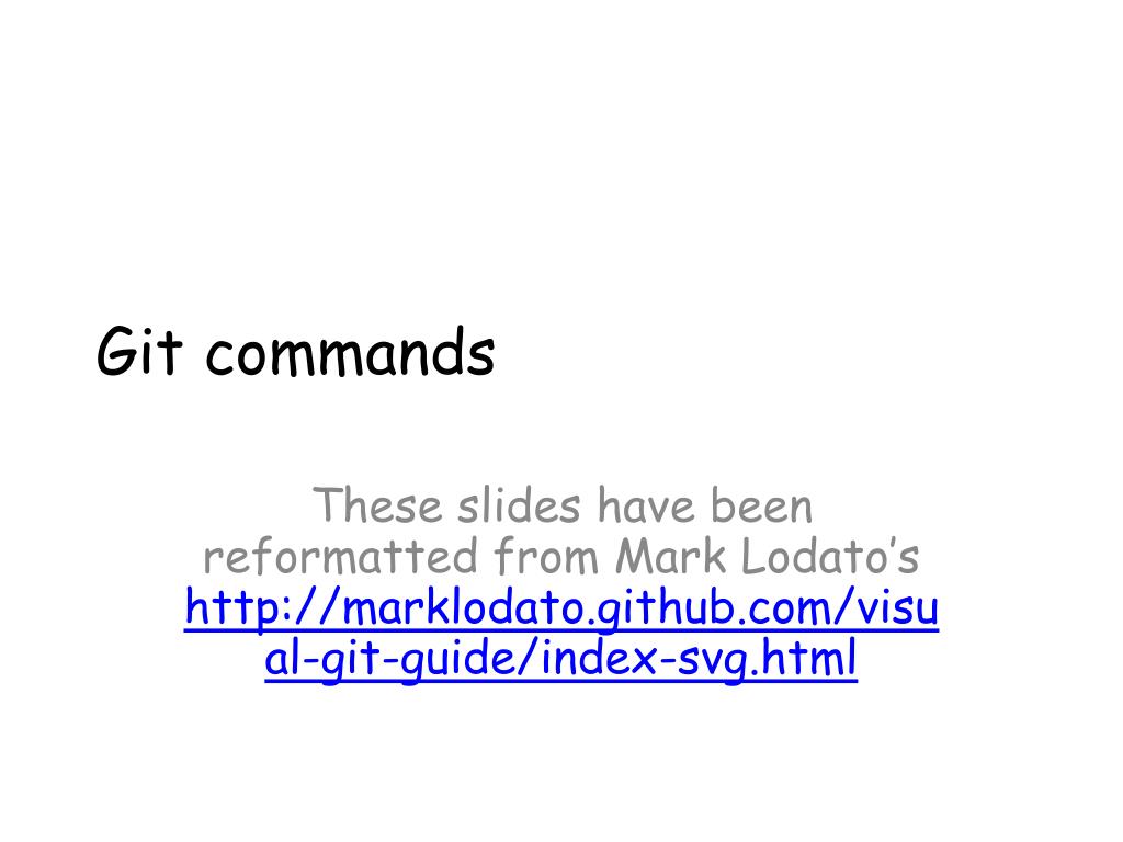PPT - Git commands PowerPoint Presentation, free download - ID:2558188