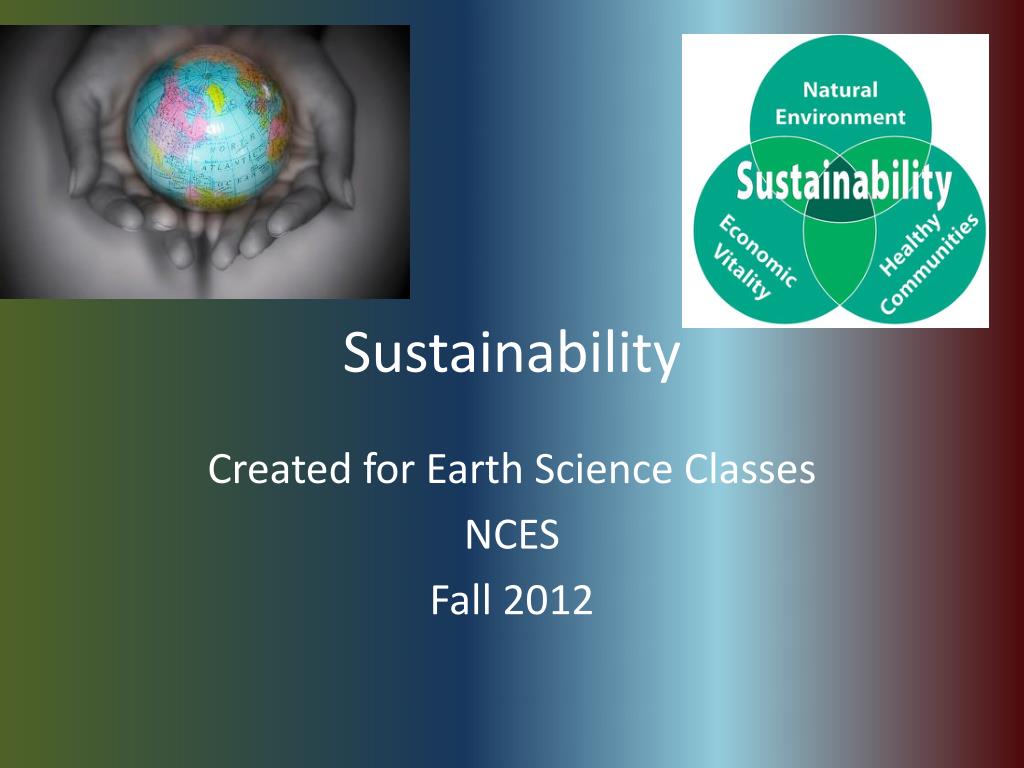 PPT - Sustainability PowerPoint Presentation, free download - ID:2558895