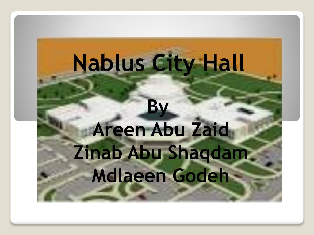 PPT - Nablus City Hall PowerPoint Presentation, free download - ID:2559008