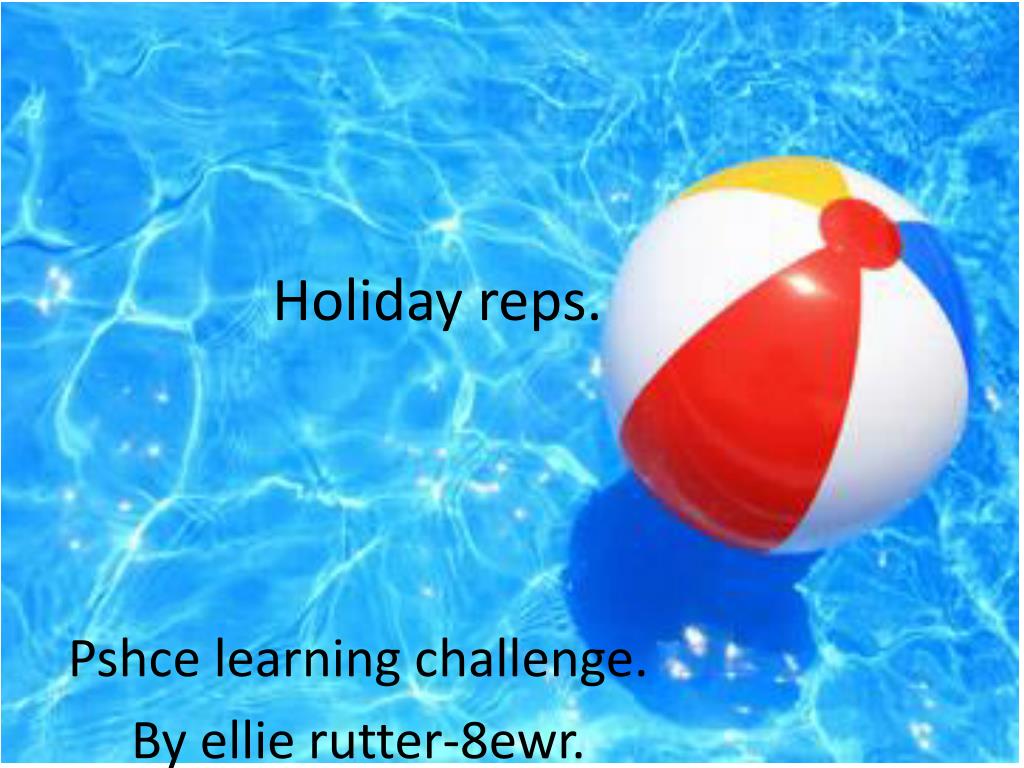PPT - Holiday reps. PowerPoint Presentation, free download - ID:2559166