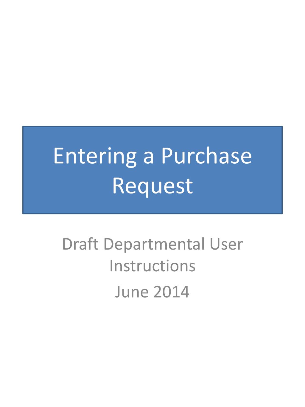 PPT - Entering a Purchase Request PowerPoint Presentation, free ...