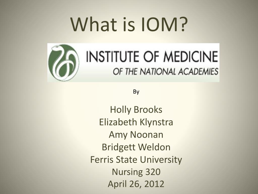 PPT - What is IOM? PowerPoint Presentation, free download - ID:2559900
